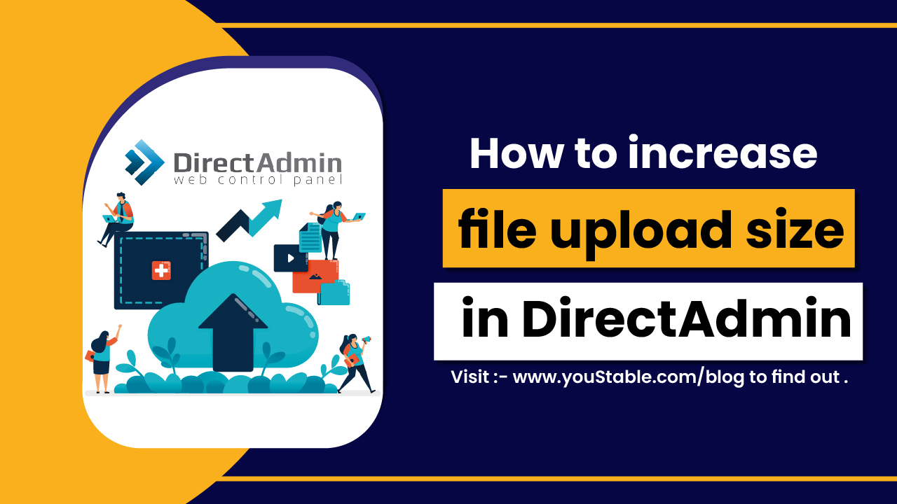 How To Increase File Upload Size In Directadmin