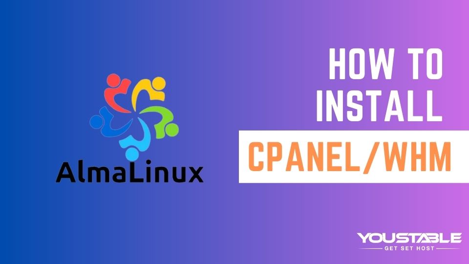 Installing cPanel/WHM on AlmaOS {Easy Guide}