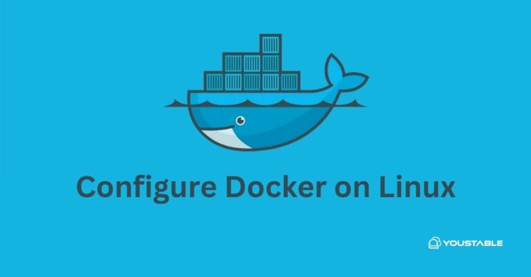 Ultimate Guide How To Configure Docker On Linux Server