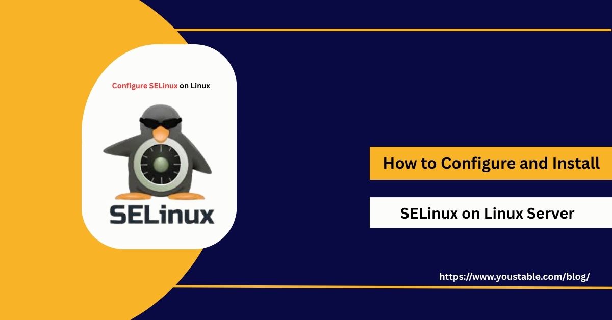 Step By Step Configure Selinux On Linux For Max Security