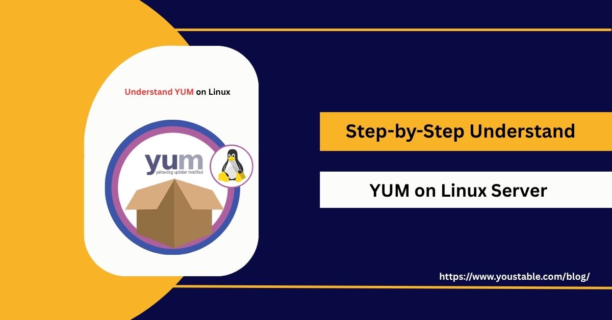 Understand YUM on Linux Server: Full Guide