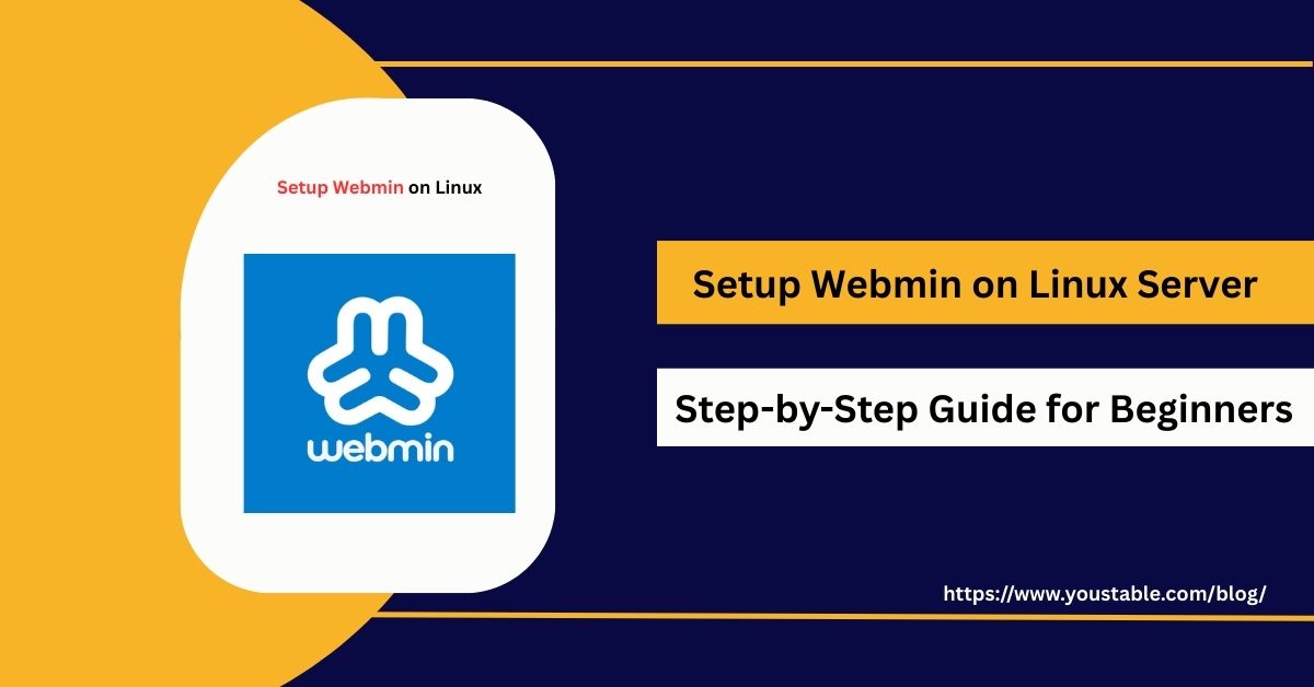 Beginner’s Guide to Setup Webmin on Linux Server Step by Step