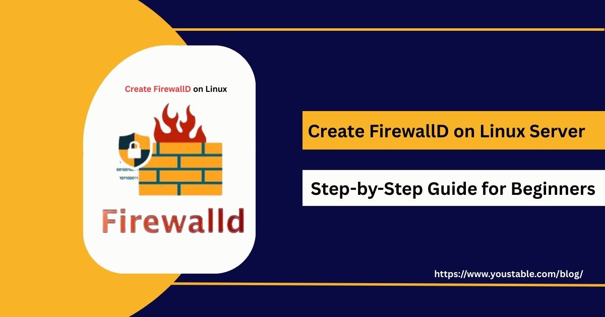 Comment créer FirewallD sur un serveur Linux [Guide d'installation complet]