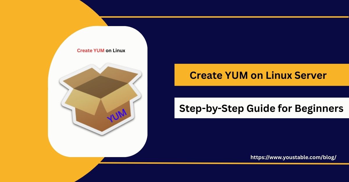 How to Create YUM on Linux Server: Step-by-Step Guide