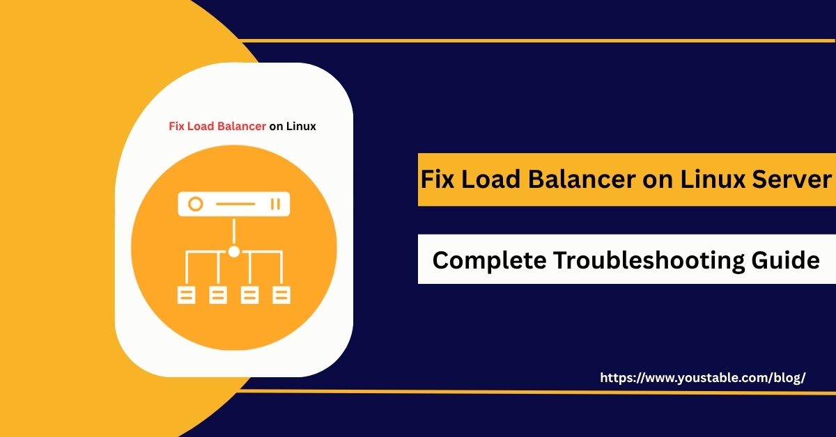 How to Fix Load Balancer on Linux Server: Complete Troubleshooting Guide