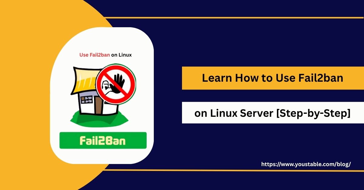 Comment utiliser Fail2ban sous Linux pour prévenir les intrusions [Guide complet]