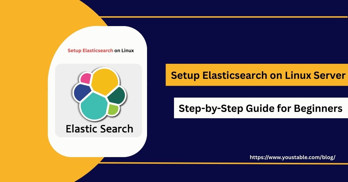 Setup Elasticsearch on Linux Server: Step-by-Step Installation Guide