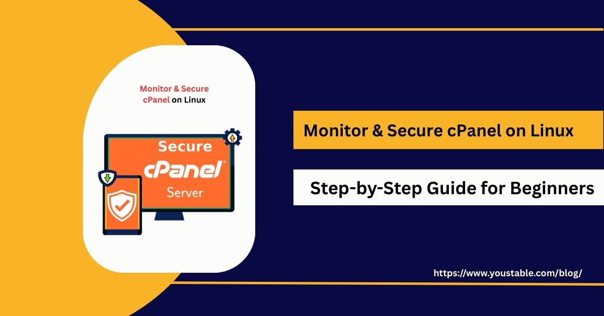 Come monitorare e proteggere cPanel su un server Linux (guida completa)