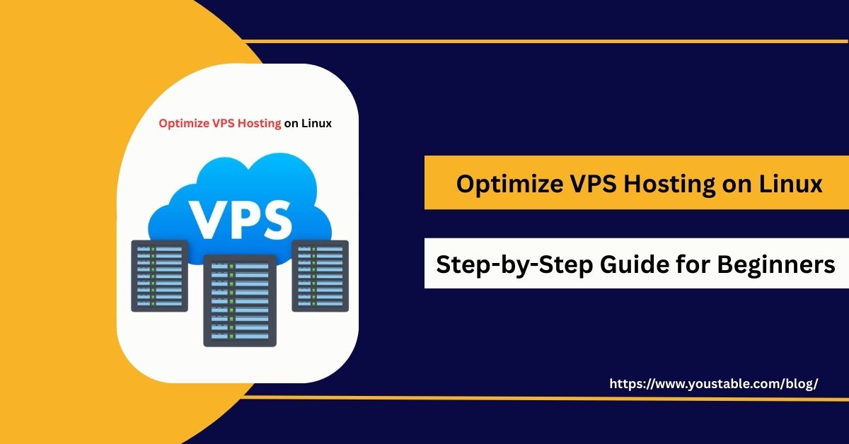 Guide étape par étape pour optimiser l'hébergement VPS sur les serveurs Linux