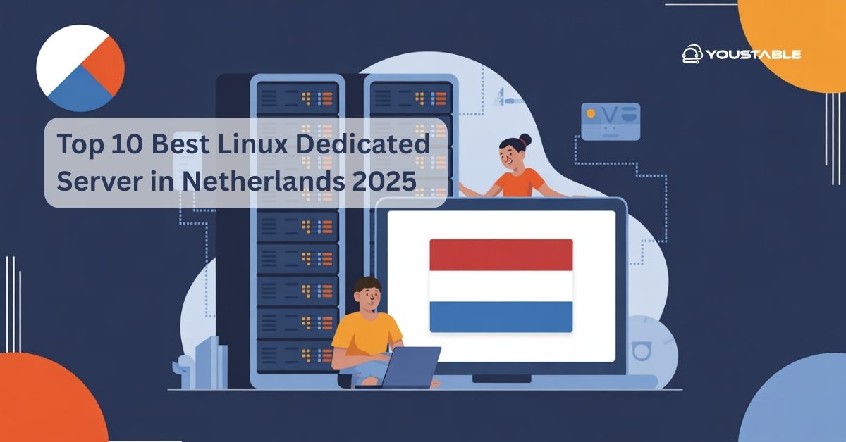 Top 10 Best Linux Dedicated Server in Netherlands 2025