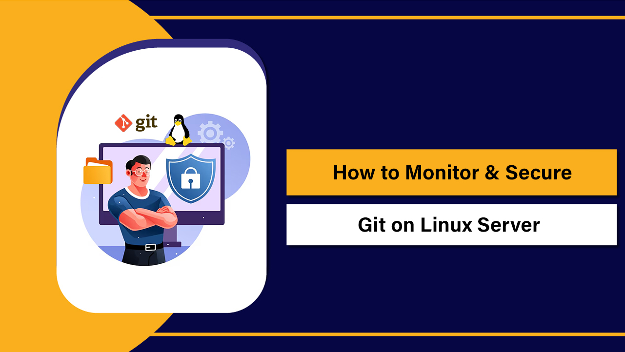 Cum să monitorizezi și să securizezi Git pe un server Linux