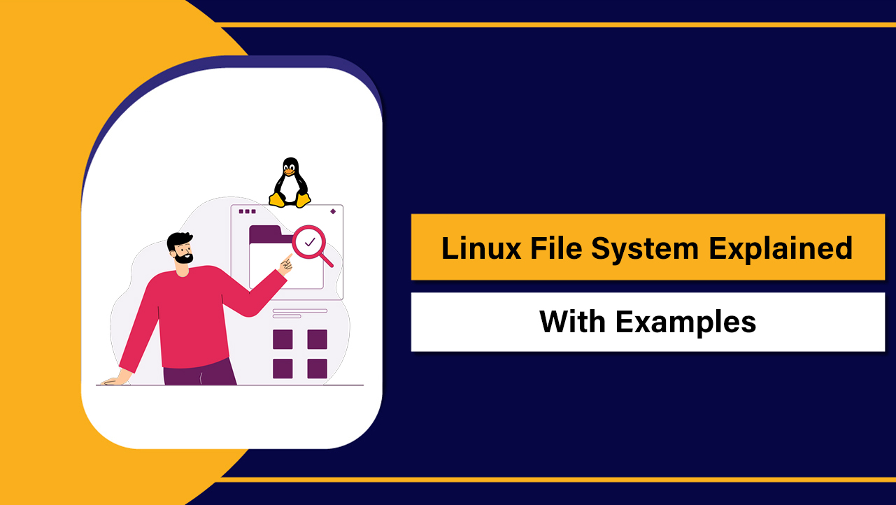 Linux File System Explained With Examples in 2026